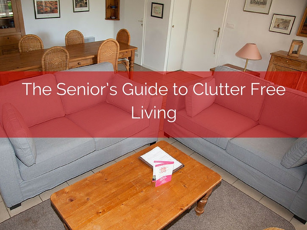 The Senior’s Guide to Clutter Free Living